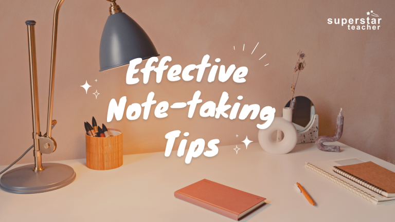 5 Tips For Effective Note-taking - Superstar Teacher - Blog
