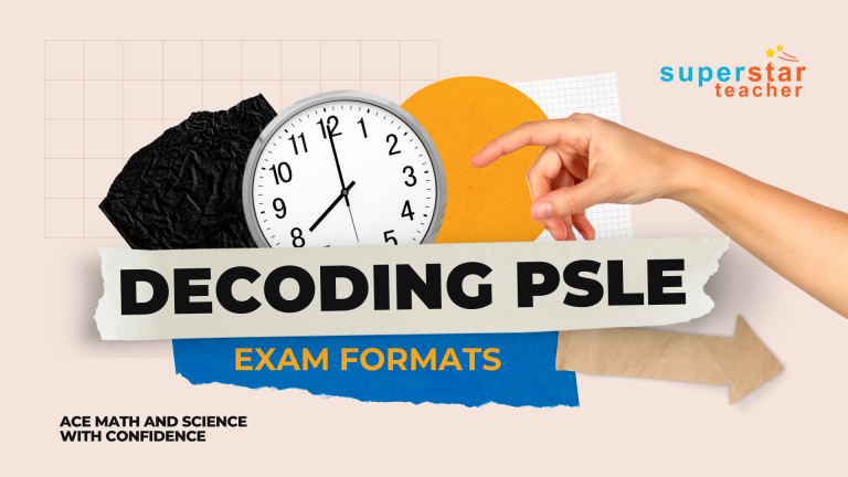 Decoding PSLE 2024 Exam Formats: Ace Math and Science with Confidence ...